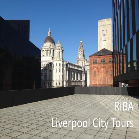 Riba liverpool city tours 18_03_14 | PPT