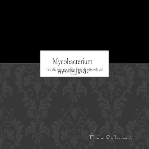 Mycobacterium tuberculosis | PPTX