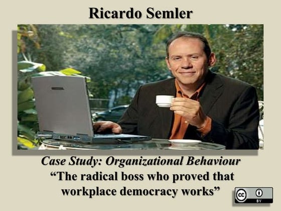 Managing without managers - Ricardo Semler | PPT