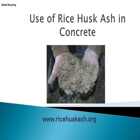 Use of Rice Husk Ash in Concrete | PPTX | Chemistry | Science