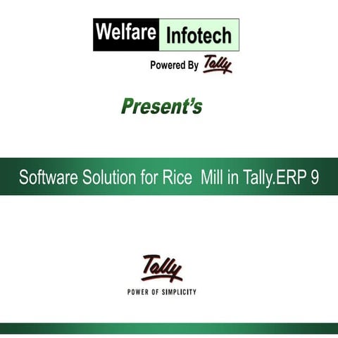 Rice Mill management in Tally.ERP 9 | PPT