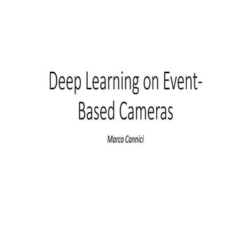 Deep Learning on Event-Based Cameras | PPTX