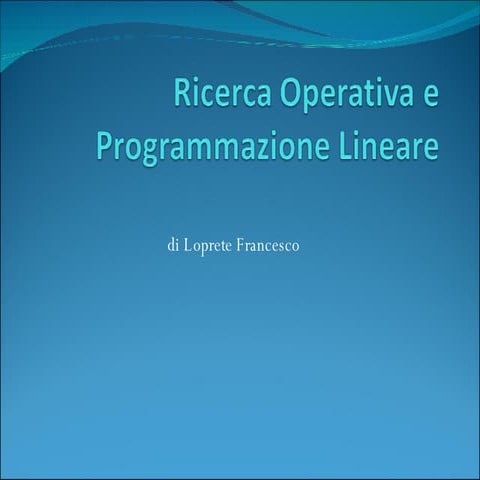 Ricerca Operativa E Programmazione Lineare | PPT