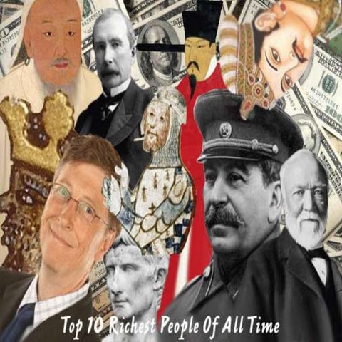 Top 10 richest people of all time | PPTX