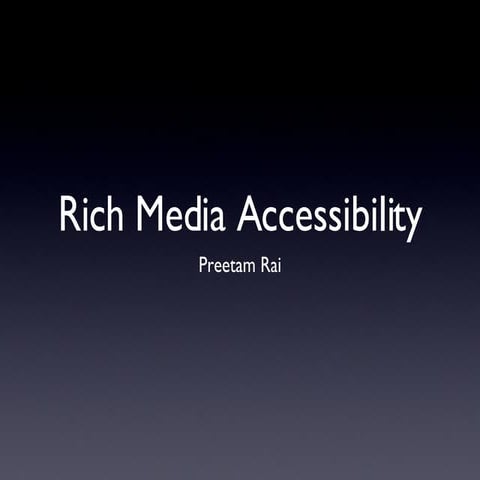 Rich Media Accessibility | PPT