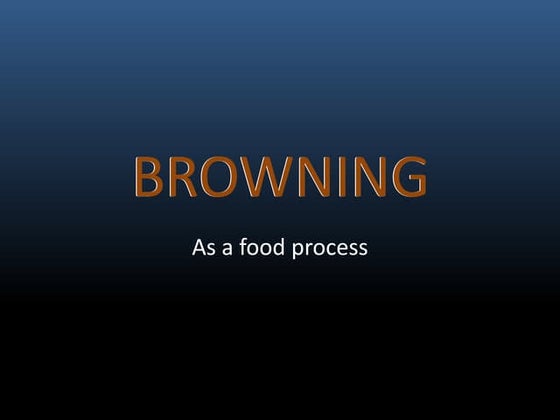 Enzymatic browning in foods | PPTX