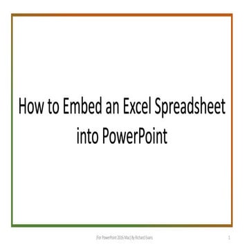 Richard Evans' Excel Embedding Powerpoint Tutorial | PPT