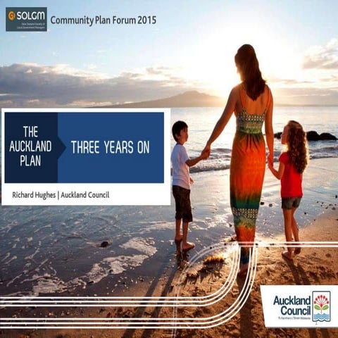 The Auckland Plan - Three Years On | PPT
