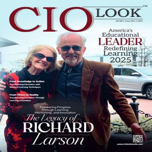 Richard Larson Americas Educational Leader Redefining Learning in 2025.pdf