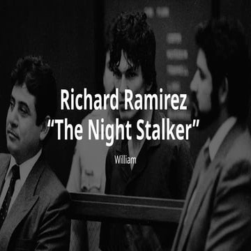 Richard Ramirez “The Night Stalker” PPT | PPTX