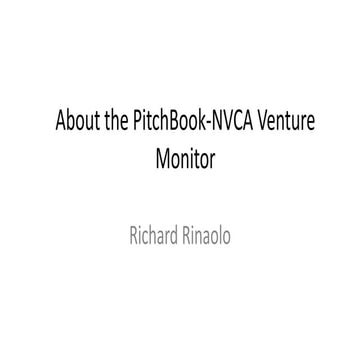 About the PitchBook-NVCA Venture Monitor | PPTX
