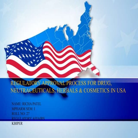 regulatory approval process of drug, cosmetic and neutraceutical in usa ...