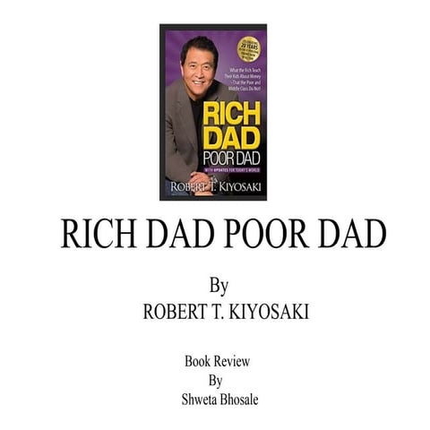 Rich dad poor dad ( book review) | PPTX