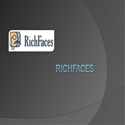 Rich faces | PPT | Browsers | Computer Software and Applications