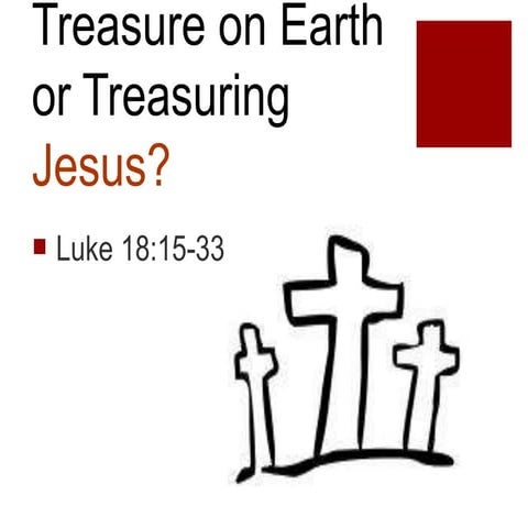 Jesus' Encounter with the Rich Ruler (Luke 18:15-33) | PPTX