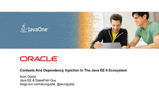 Using Contexts & Dependency Injection in the Java EE 6 Platform | PPT Using Contexts & Dependency Injection in the Java EE 6 Platform | PPT