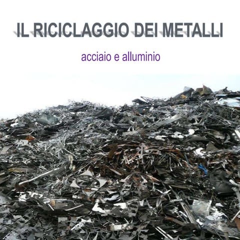 Riciclo metalli | PPT