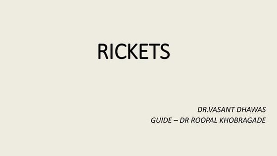 RICKETS : introduction, clinical features, Diagnosis, PT mangement | PPT