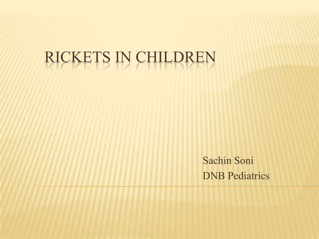 RICKETS IN CHILDREN | PPTX