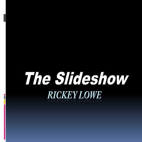 Rickey lowe | PPTX