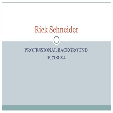 Rick Schneider Bio | PPT