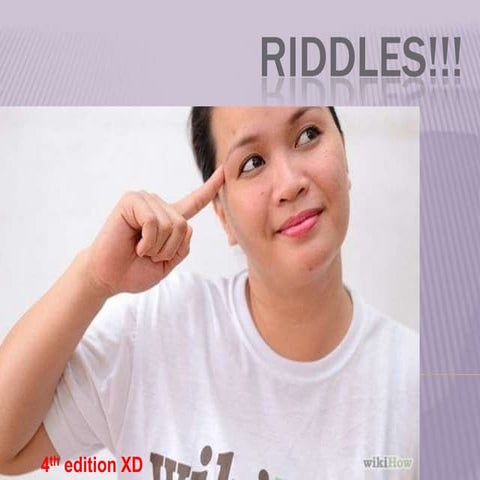 Riddles 4!!! | PPT