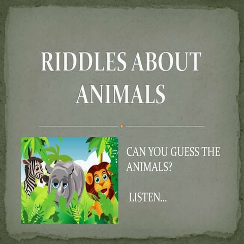 RIDDLES ABOUT ANIMALS.pptx