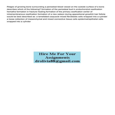 Ridges of growing bone surrounding a periosteal blood vessel.pdf