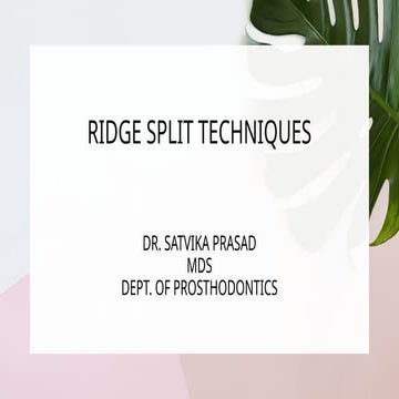 Ridge Split Techniques in Prosthodontics: Enhancing Alveolar Ridge for ...