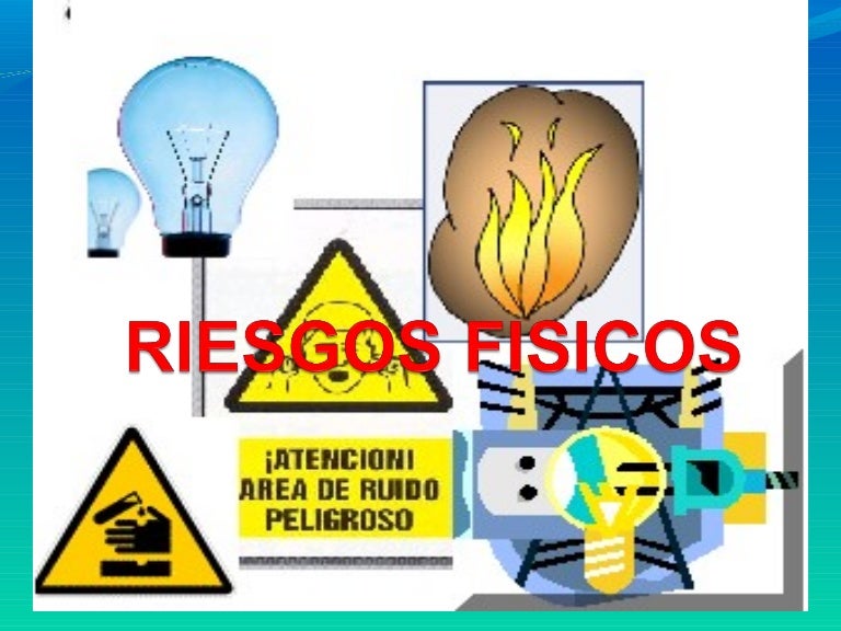 Riesgos fisicos