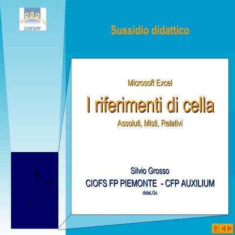 I riferimenti di cella in EXCEL | PPT