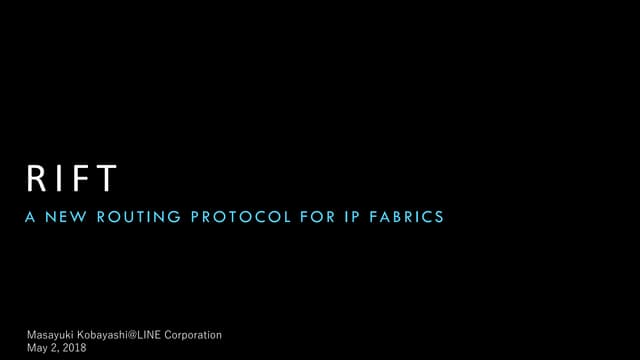 Rift A New Routing Protocol For Ip Fabrics Pdf