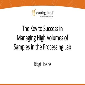 The Key to Success in Managing High Volumes of Samples in the ...