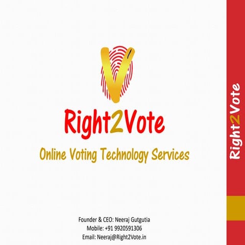 Right2Vote - India's leading online voting Platform | PPT