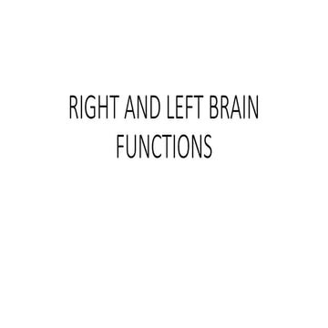 RIGHT AND LEFT BRAIN FUNCTIONS .pptx