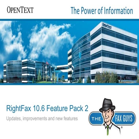 RightFax 10.6 Feature Pack 2 | PPTX