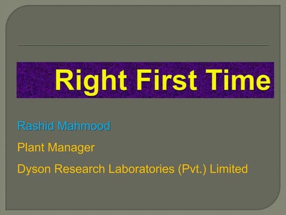 Quality : First Time Right Approach | PPTX