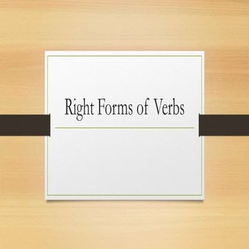 Right Forms of Verbs | PPTX