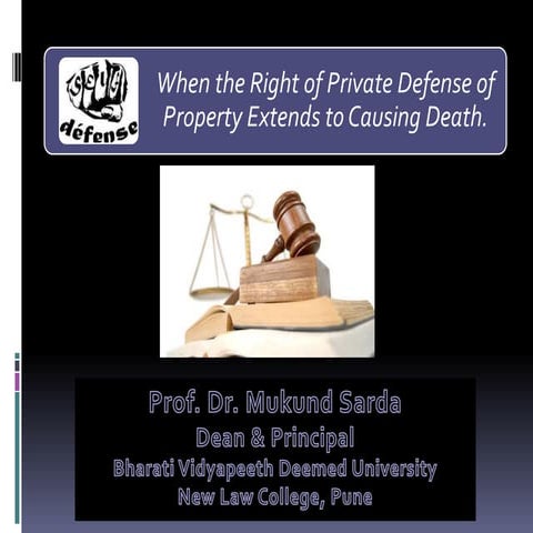 When the right of private defence of property extends to causing death ...