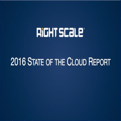 RightScale 2016 State of the Cloud Report | PDF
