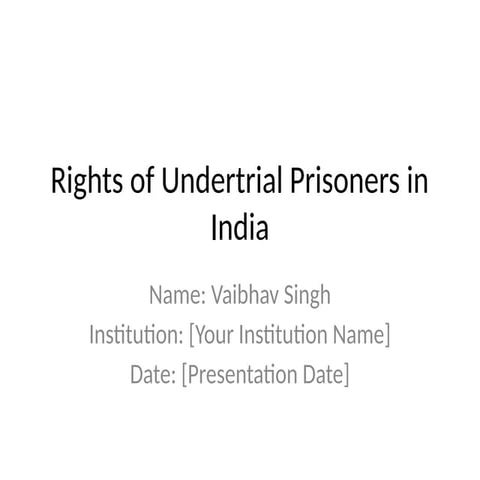 Rights_of_Undertrial_Prisoners_Presentation.pptx