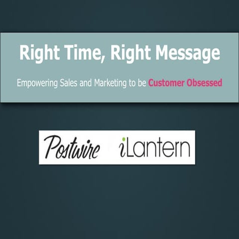 Right Time, Right Message: Empowering Sales and Marketing To Be ...