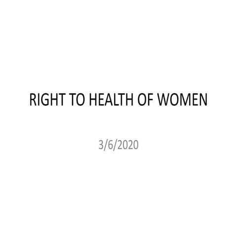 RIGHT TO HEALTH OF WOMEN.pptx