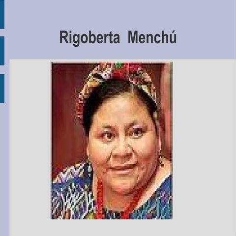 Rigoberta Menchú | PPTX