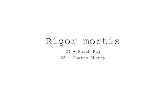 Rigor mortis | PPTX | Death, Injury, or Military Conflict | Sensitive ...