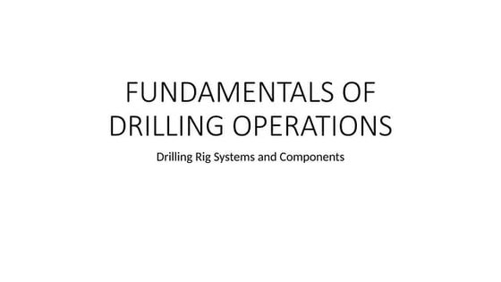 PRINCIPLES BEHIND THE ROTARY-SYSTEM OF A DRILLING RIG | PPT