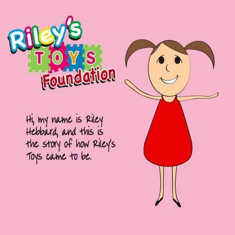 The Story of Riley's Toys Foudnation | PPT