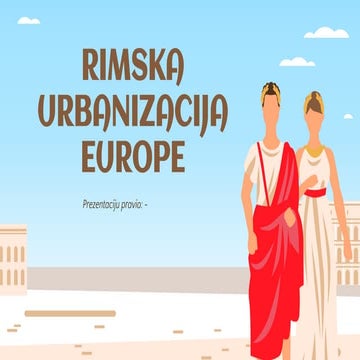 Rimska urbanizacija europe i kultura rimske civilizacije | PPTX