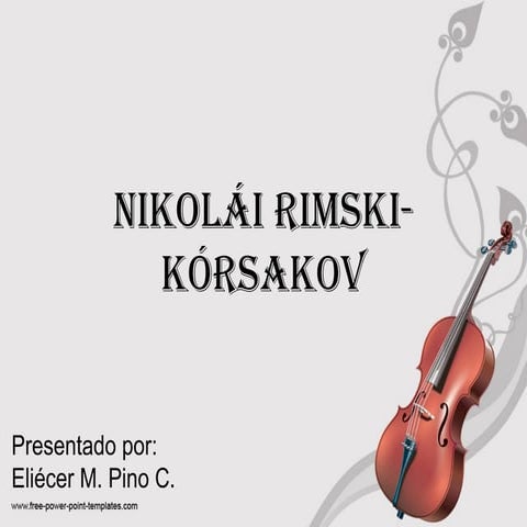 Rimski korsakov biografía y obras | PPT