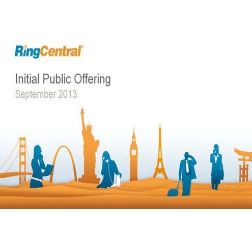 Ring central inc ipo roadshow investor presentation - sep 2013 | PDF ...